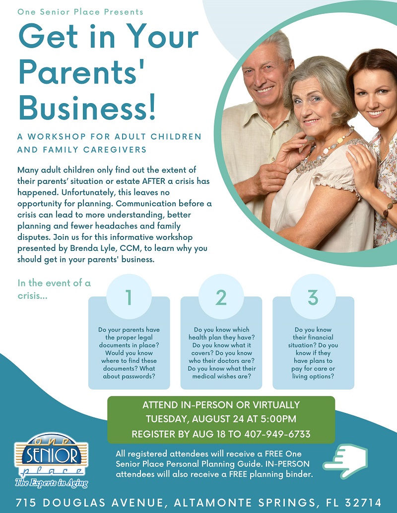 IN-PERSON & VIRTUAL: Get in Your Parents' Business - One Senior Place