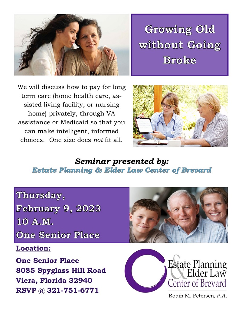 Growing Old without Going Broke presented by Estate Planning and Elder Law Center of Brevard ...